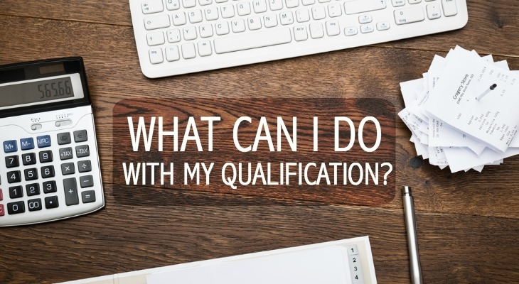 What Can I Do With My Qualification?